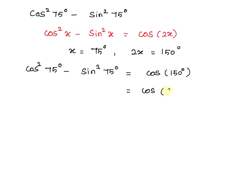 SOLVED: Write the expression as a single trigonometric function. sin 75° cos 15° + cos 75° sin 15°