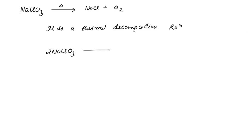 SOLVED: NaClO3 When you complete and balance the specific equation ...