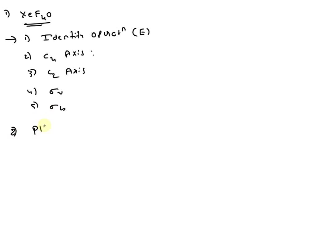 SOLVED: Write down all symmetry elements for XeF4O and PH3. Show your work.