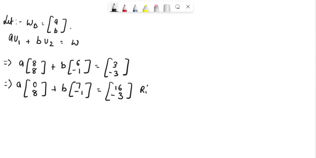 SOLVED: Consider the bases B = U1, U2 and B' = u1, u2 for R^2, where U1 = [s], U2 = [; w2 = [4 ...
