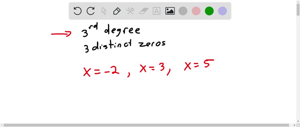 SOLVED: Find an expression for a third-degree polynomial with three distinct zeros (hint: use ...