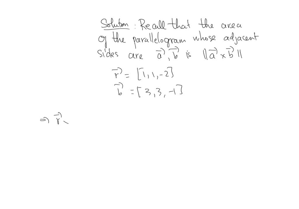 SOLVED: Calculate the area of the parallelogram whose adjacent sides ...