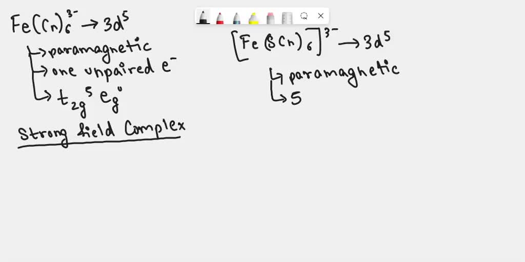SOLVED: The complex ion Fe(CN)6 3âˆ’ is paramagnetic with one unpaired ...