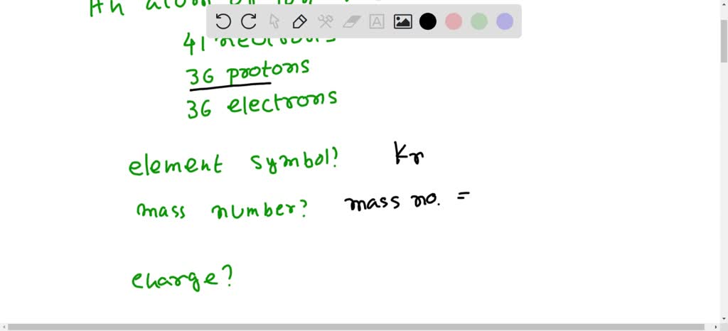 SOLVED: An atom Or ion has 41 neutrons, 36 protons and 36 electrons ...