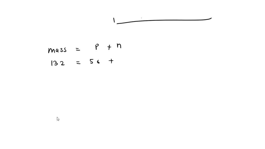 SOLVED: Consider the following species: 132 Ba >- Provide the following ...