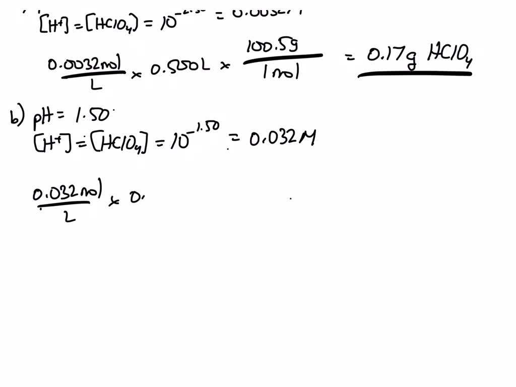 What mass of HClO4 must be present in 0.500 L of solution to obtain a ...