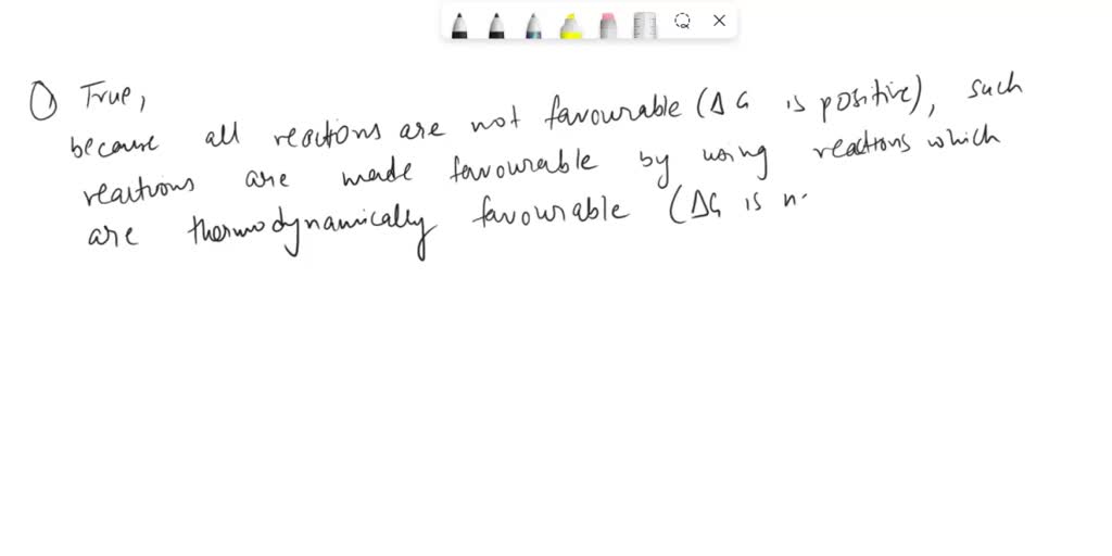 SOLVED: How can a biological pathway contain thermodynamically unfavorable reactions? TRUE OR ...