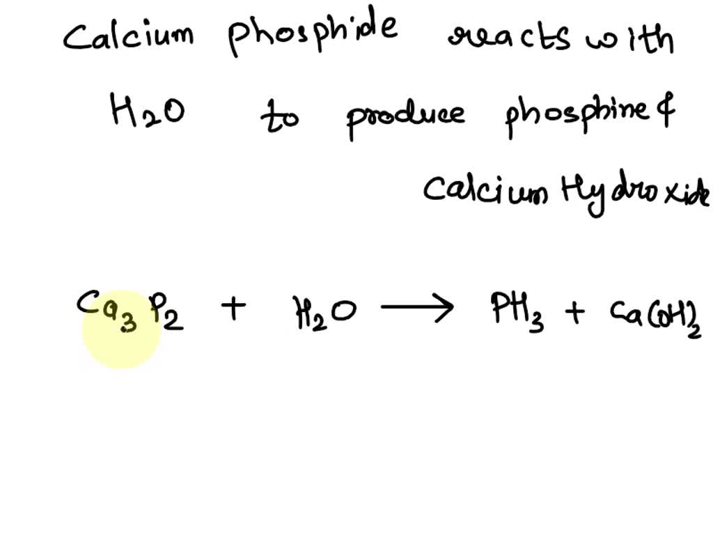 SOLVED: Question 25 (4 points) Calcium phosphide reacts with water to ...