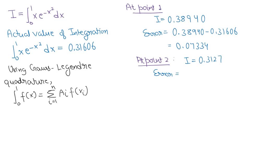 SOLVED: a) Use the four-point Gauss-Legendre formula to evaluate the integral of the following ...