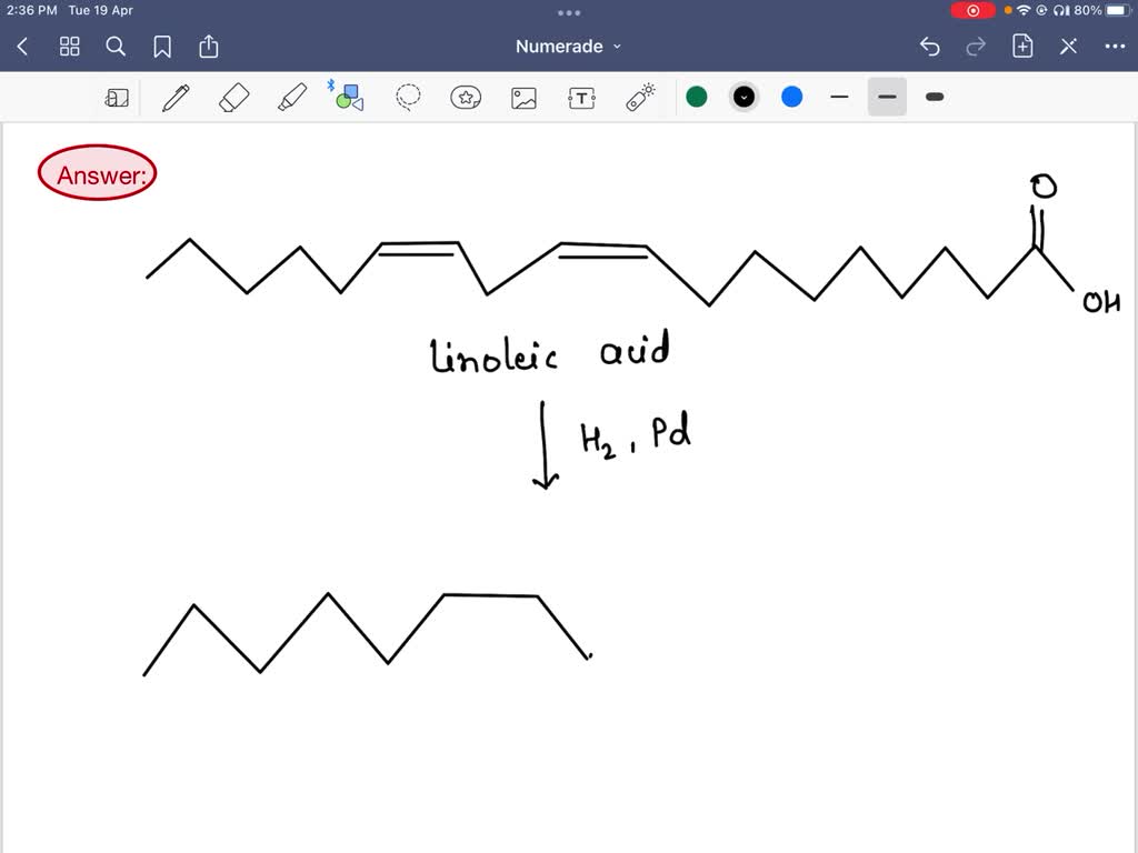 SOLVED: What is the product of the complete hydrogenation of linoleic ...