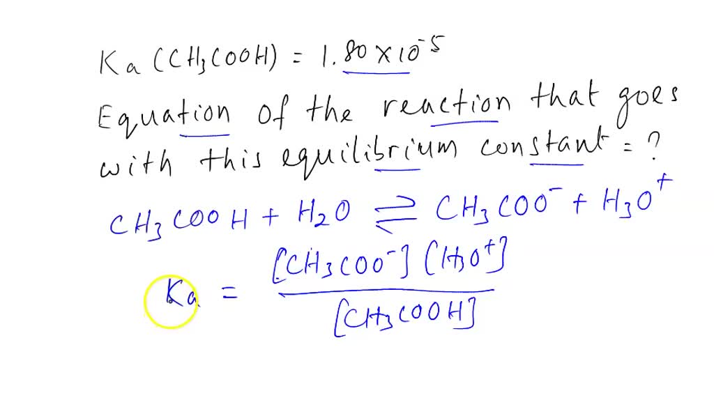 Solved Write The Acid Dissociation Reaction And The Expression Of The