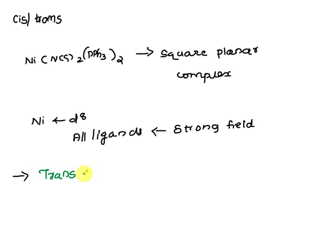 SOLVED: Hi, if any one of the three complexes (NiCl2(PPh3)2, CoCl(PPh3 ...