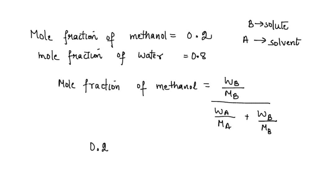 The mole fraction of methanol in an aqueous solution is 0.02 and it's ...