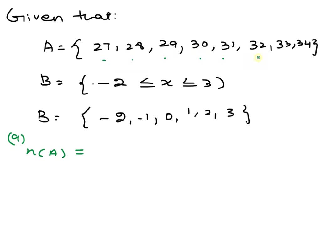 SOLVED: Let sets A and B be defined as follows. A =27,28,29,30,31,32,33 ...