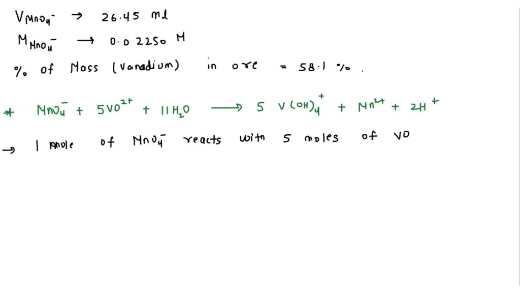 SOLVED: The vanadium in a sample of ore is converted to VO2+. The VO2+ ion is subsequently ...