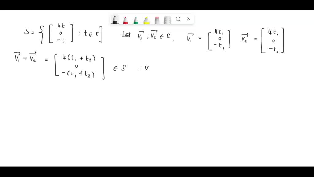 Solved Vector Spaces Subspaces 4t 8 Pts Prove That S Ter Is A Subspace Of R By Showing