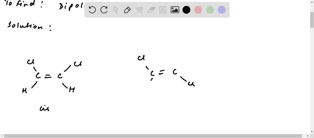 cis-1,2-Dichloroethylene and trans-1,2-dichloroethylene are isomers ...