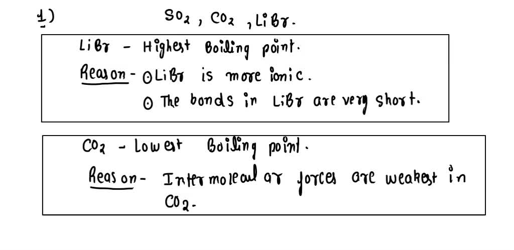 SOLVED: Given the following; SO2,CO2, and [ LiBr; which will have the ...