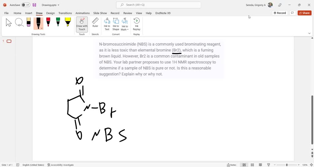 SOLVED: N-bromosuccinimide (NBS) is a commonly used brominating reagent ...