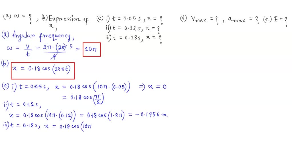 SOLVED: A particle of mass 5.0 kg moves in simple harmonic motion of amplitude 18 cm. It ...