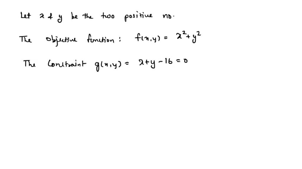 SOLVED: The sum of two positive numbers is 16 . What is the smallest possible value of the sum ...