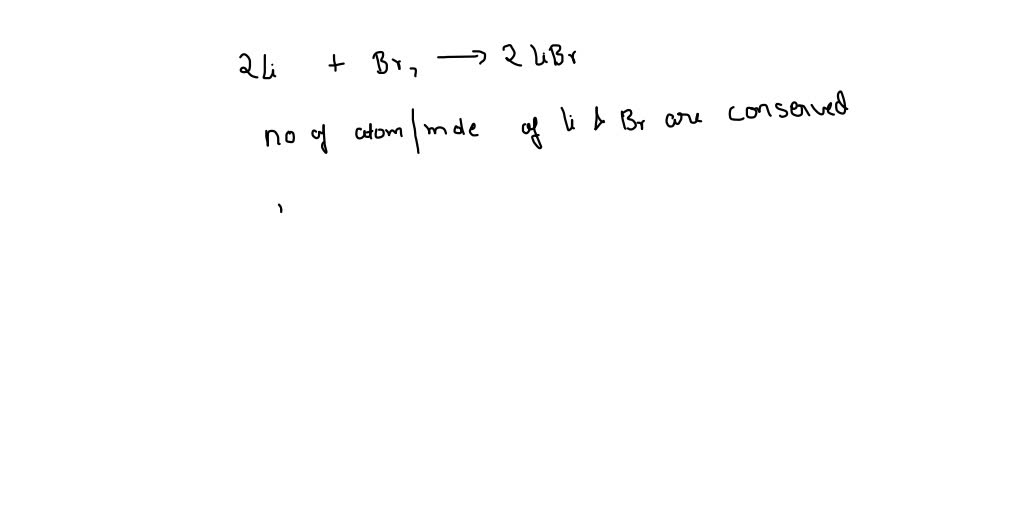 SOLVED: Consider the reaction between lithium metal and bromine gas to ...