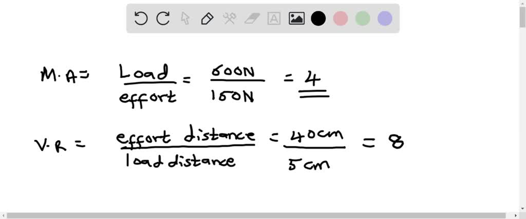 SOLVED: Calculate MA, VR, and efficiency of a lever which is used to ...
