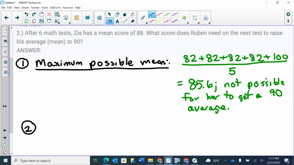 SOLVED: 1.) After 4 algebra tests, Alisa has a mean score of 82. One ...