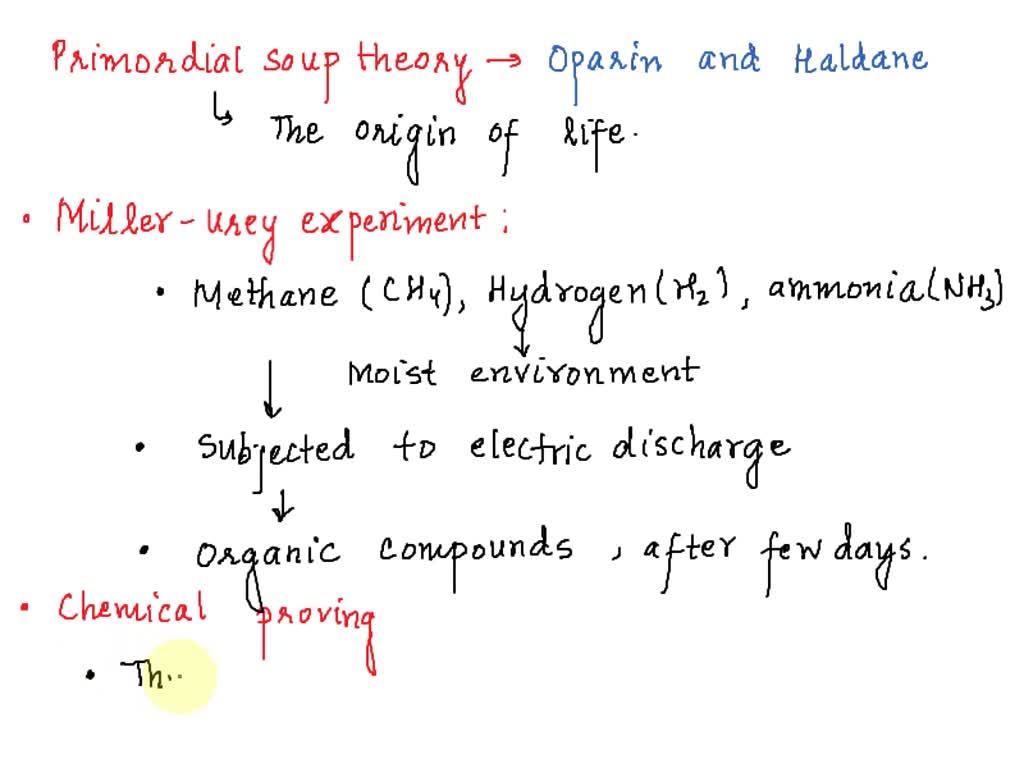 SOLVED: What is the Origin of Life? The Primordial Soup Theory suggest ...