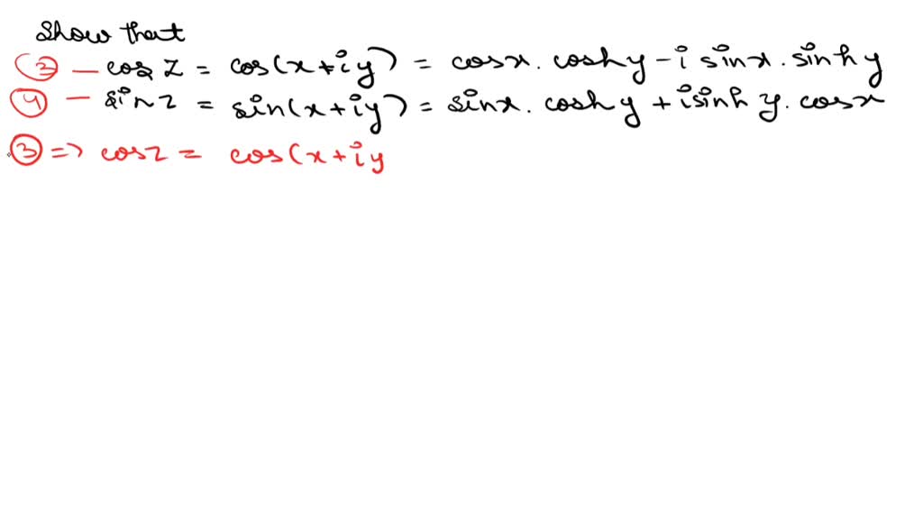 SOLVED: Let 2 = € + iy: Show that sin 2 == sin € cosh y + i coS € sinh ...