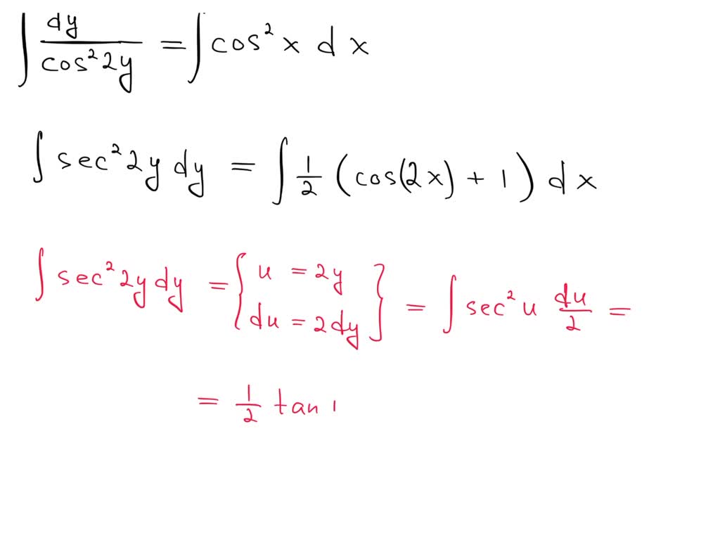 SOLVED: Solve the given differential equation. Y' (cos2 x)(cos? 2y)
