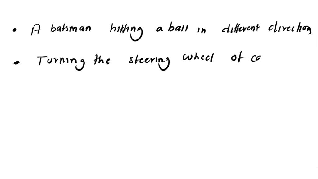 SOLVED: give at least 5 examples of force changing the direction of ...