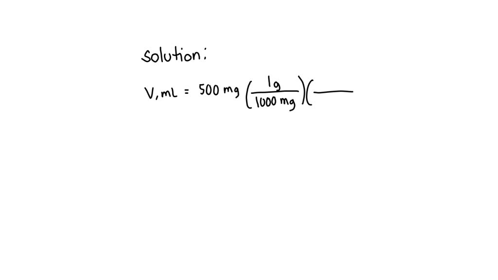 SOLVED: A physician orders Keflin 500 mg every six hours for your ...