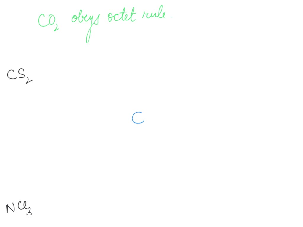 SOLVED: Which Lewis structure VIOLATES the octet rule? CS2 NCl3 NH3 CO2