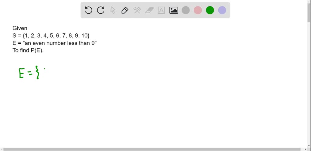 SOLVED: Let the sample space be S=1, 2,3, 4, 5, 6, 7, 8,9, 10. Suppose ...
