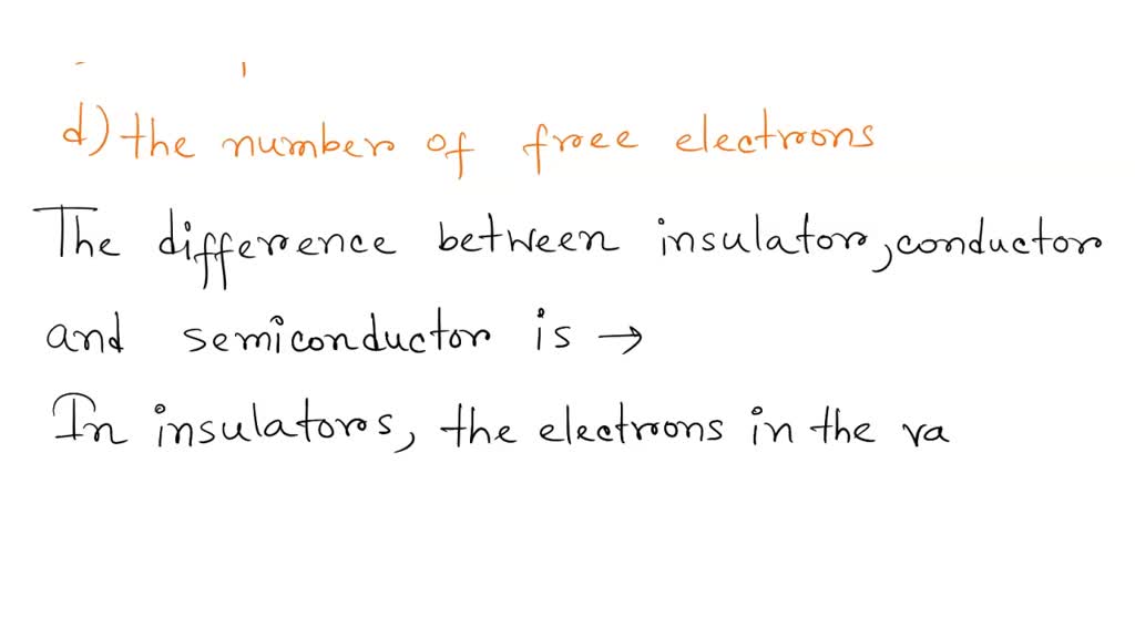 SOLVED: The e difference between an insulator; conductor and a ...