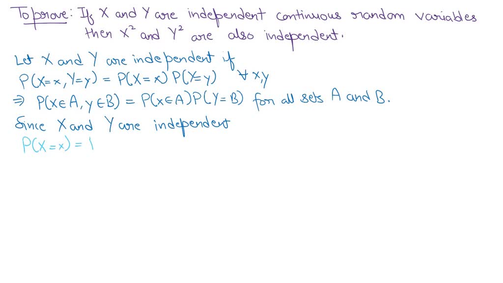 SOLVED: Prove that if X and Y are independent continuous random ...