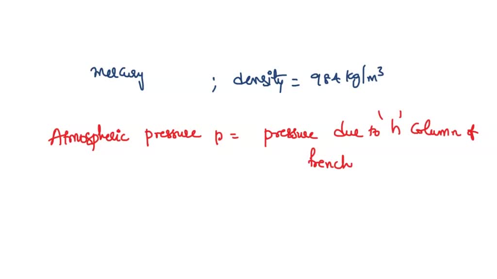 SOLVED: Toricelli's barometer used mercury. Pascal duplicated it using ...