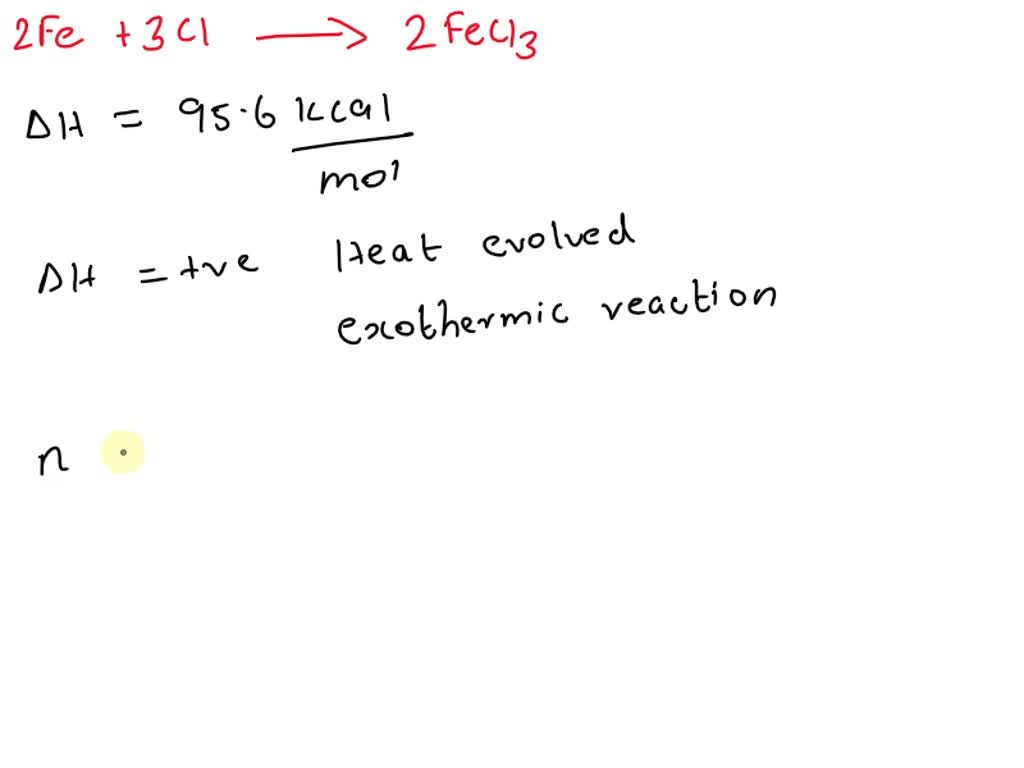 SOLVED: When Fe reacts with Cl2 to form FeCl3 according to 2Fe + 3Cl2 ...