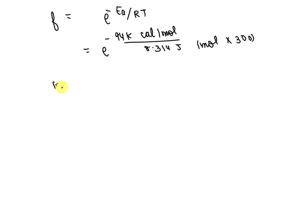 SOLVED: Using the collision theory, calculate the fraction of collisions and the rate constant ...