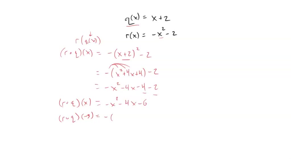 SOLVED: Suppose that the functions q and r are defined as follows. qx=2x+2 rx)=-4x-1 Find the ...