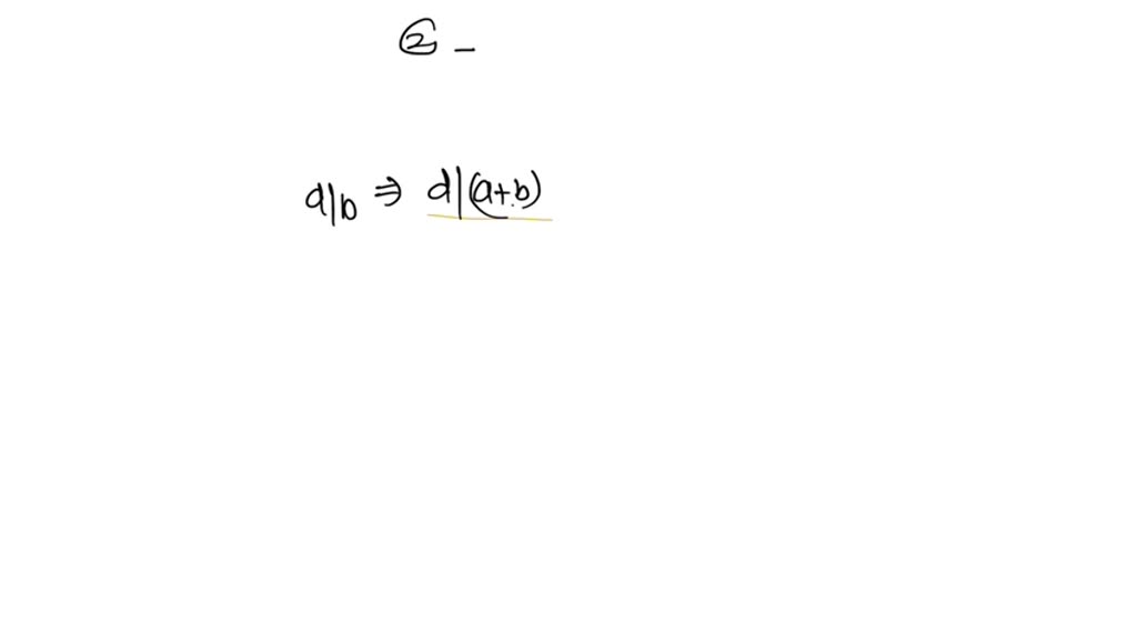 Solved Exercise 1 Show That A Positive Integer D Is The Gcd Of A And B If And Only If 1 Da