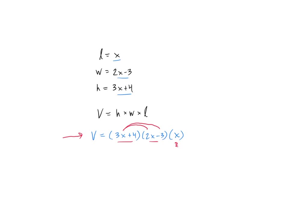 SOLVED: A rectangular prism has a length of x, a width of 2x−3, and a height of 3x+4. Which ...