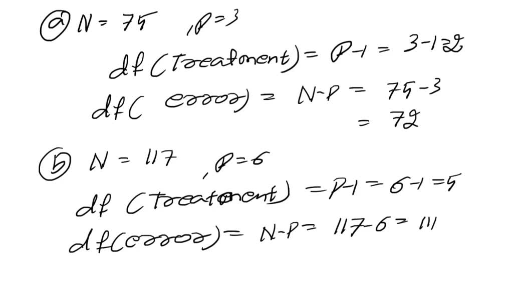 SOLVED: a) You intend to conduct an ANOVA with 3 groups in which each group will have 25 ...