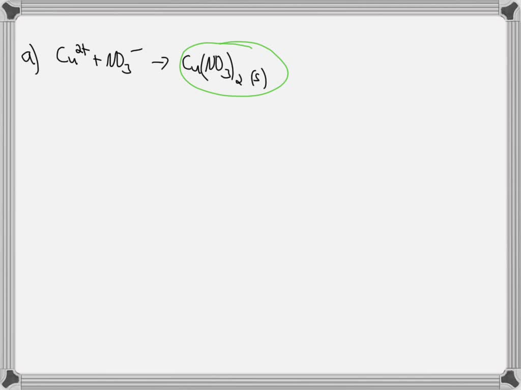 SOLVED: In the Solubility Rules lab, you will be conducting chemical ...