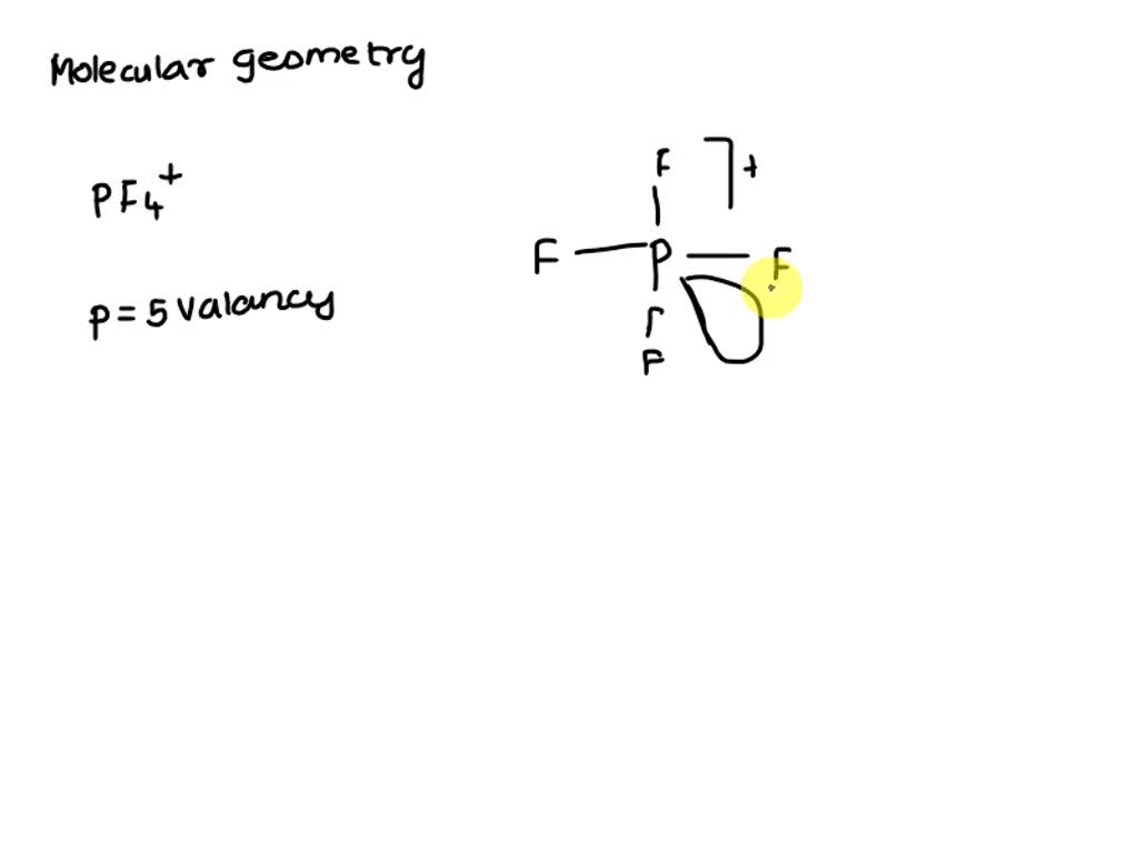SOLVED: The molecular geometry (shape) of the PF4 ion is tetrahedral ...