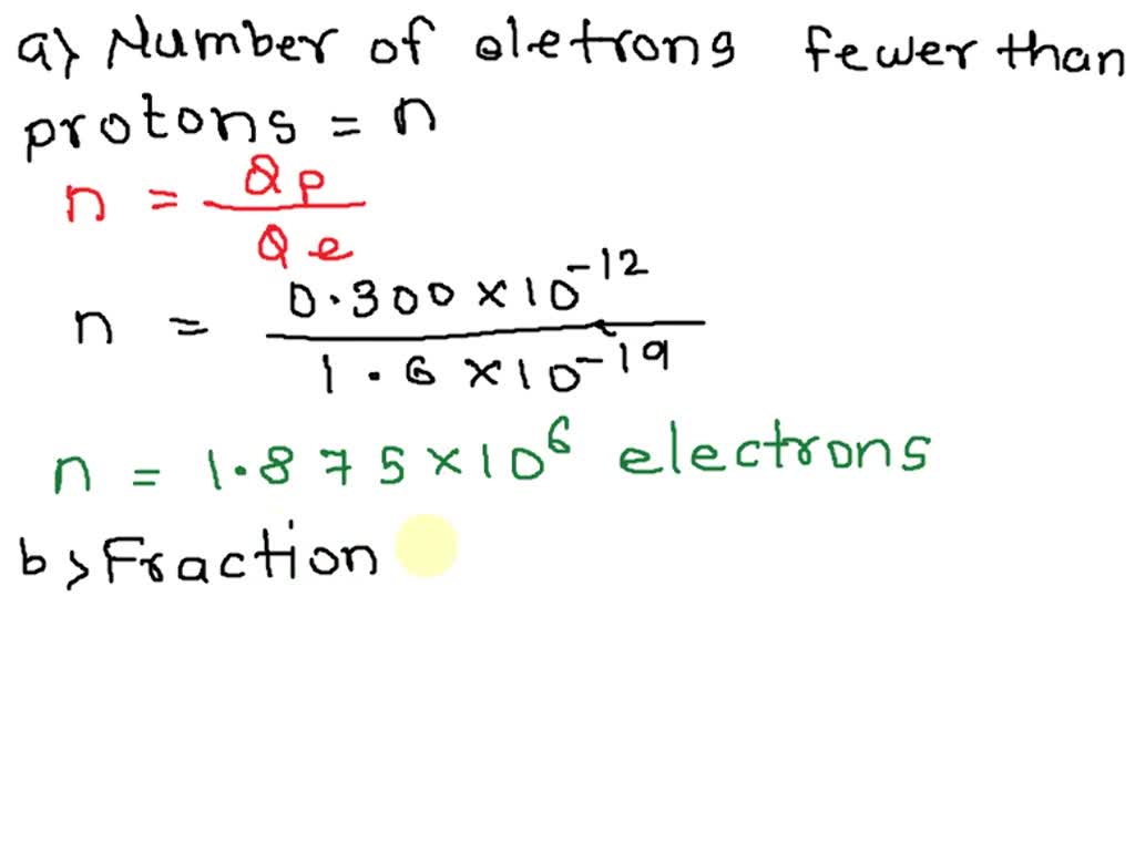 SOLVED: An amoeba has 1.00 × 10^16 protons and a net charge of 0.300 pC ...
