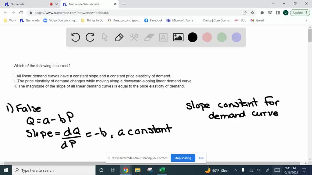 15) Which of the following is correct? 15) i. All linear demand curves ...