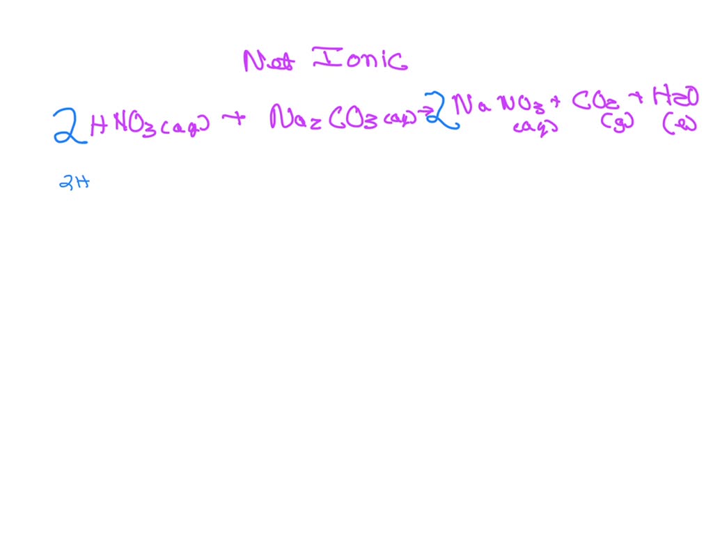 SOLVED: Write a net ionic equation for the reaction that occurs when excess aqueous nitric acid ...