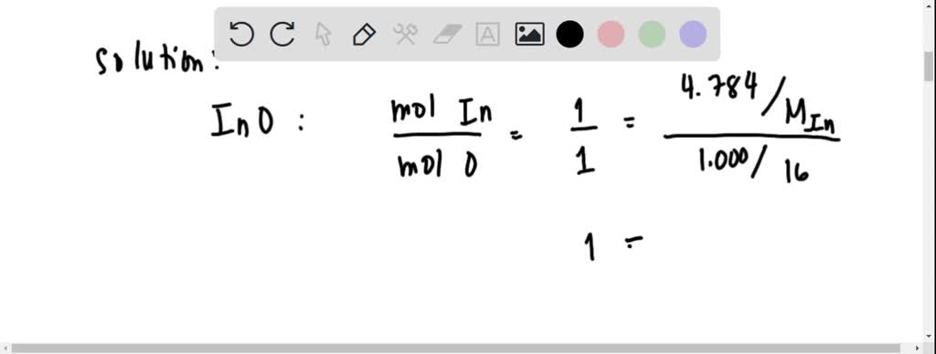 SOLVED: Indium oxide contains 4.784 g of indium for every 1.000 g of ...